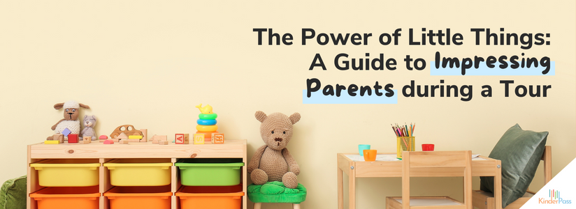 Guide to Impress Parents During Your Daycare Tour | Kinderpass